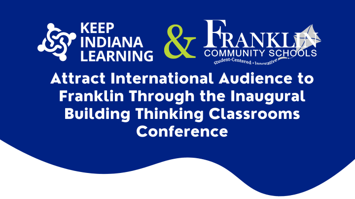 Franklin Community Schools and Keep Indiana Learning Attract ...